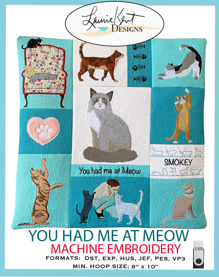 "You Had Me at Meow" Machine Embroidery USB – Laurie Kent Designs