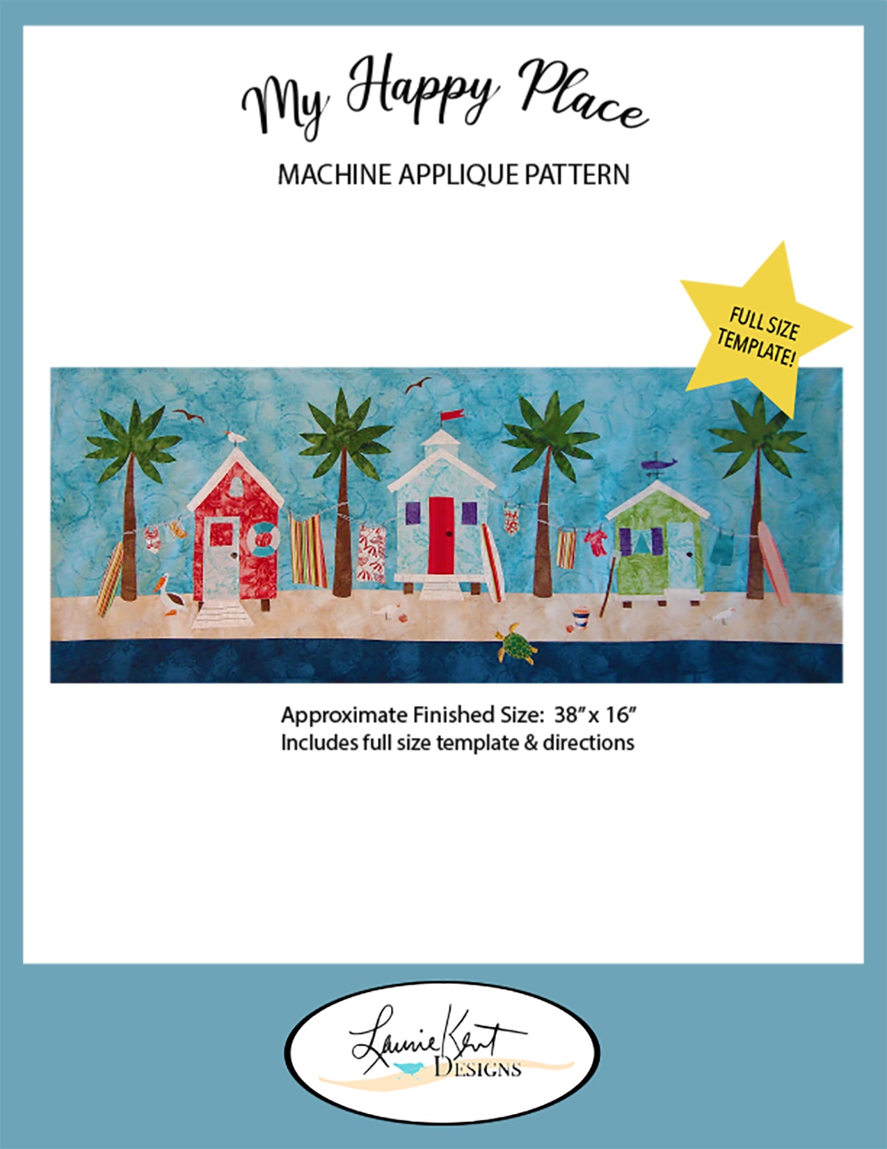 My Happy Place Applique Sewing Pattern – Laurie Kent Designs
