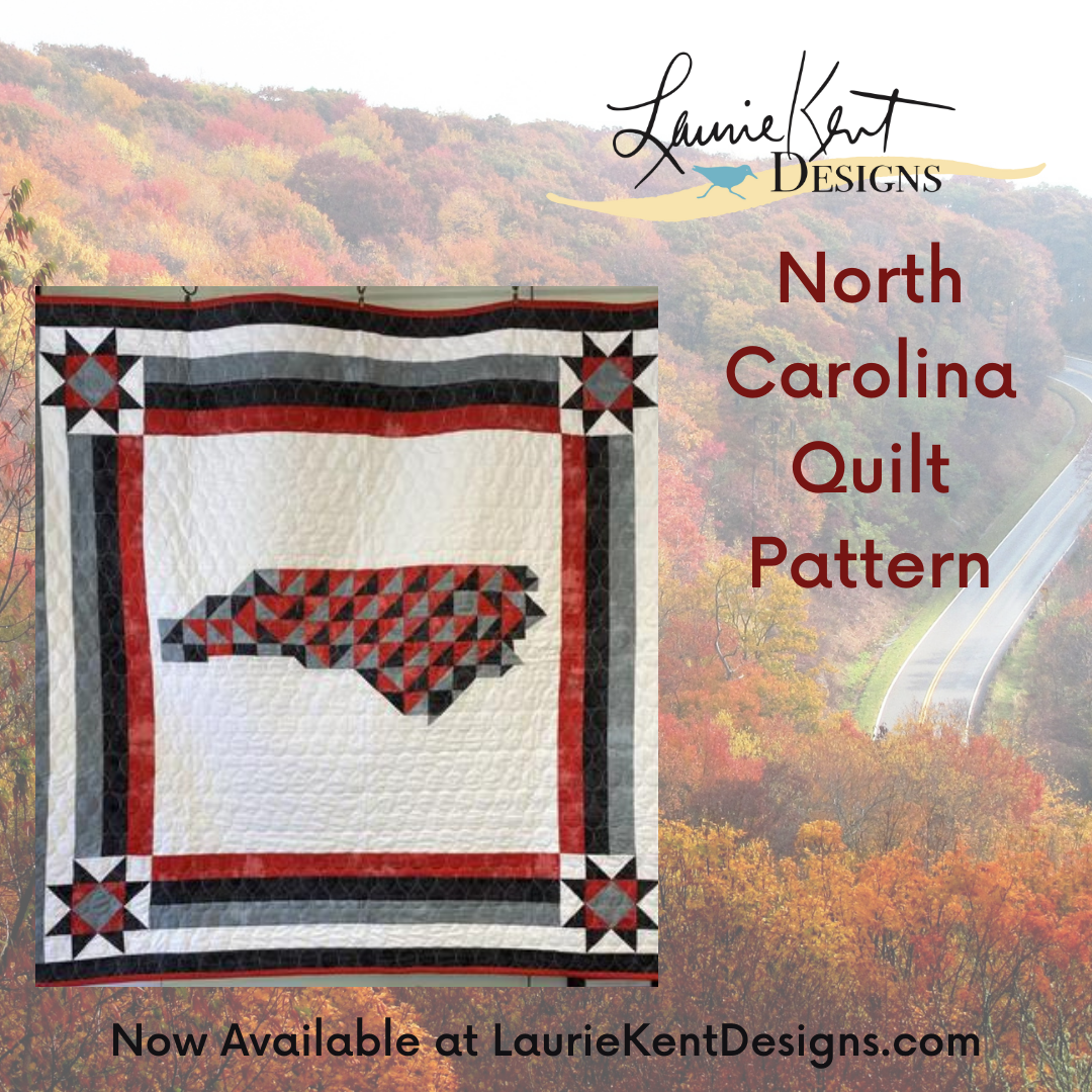 North Carolina Quilt Pattern – Laurie Kent Designs
