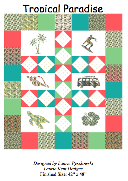 Tropical Paradise Quilt Pattern – Laurie Kent Designs